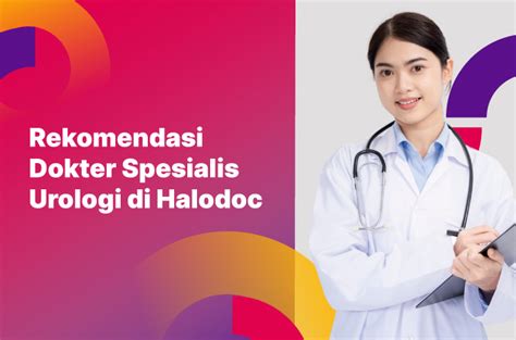 Ini Rekomendasi Dokter Urologi Di Halodoc