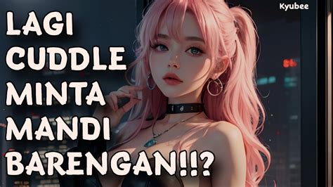 Minta Mandi Barengan!? | ASMR Roleplay Girlfriend | Asmr Pacar | Asmr Girlfriend | Whisper ...