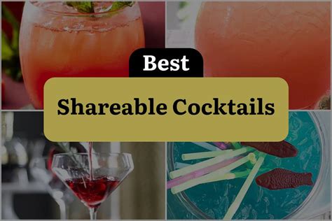 10 Shareable Cocktails That Will Get The Party Started Dinewithdrinks