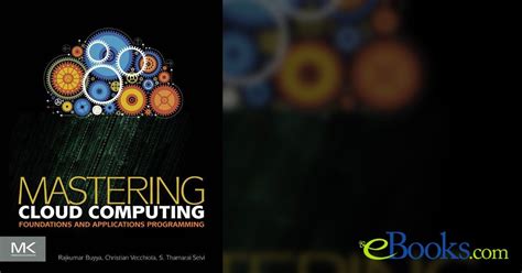 Mastering Cloud Computing By Rajkumar Buyya Phd Ebook
