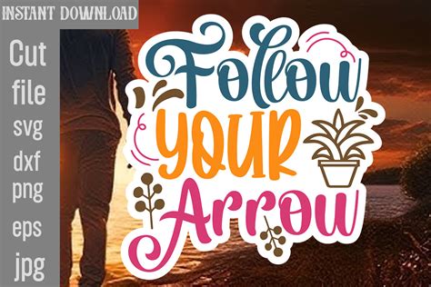 Follow Your Arrow Svg Cut File Graphic By Simacrafts · Creative Fabrica