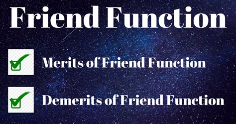 What Is A Friend Function Merit And Demerits Of Friend Function