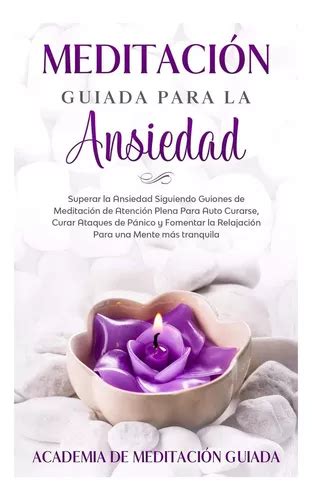 Libro Meditación Guiada Para La Ansiedad Superar La De De Envío gratis