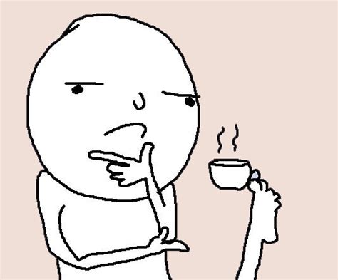 Guy Holding A Tea Cup With A Foot Meme Generator