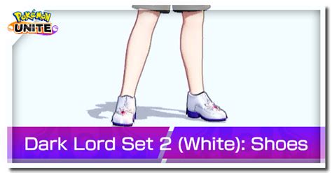 Dark Lord Set 2 White Shoes How To Get Pokemon Unite｜game8