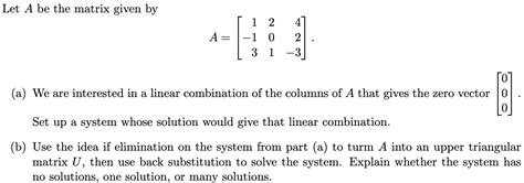 Solved Let A Be The Matrix Given By A 113201423 A We Chegg Com