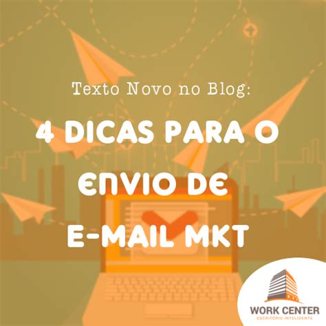Dicas Para O Envio De E Mail MKT Wcei