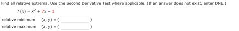 Solved Find All Relative Extrema Use The Second Derivative