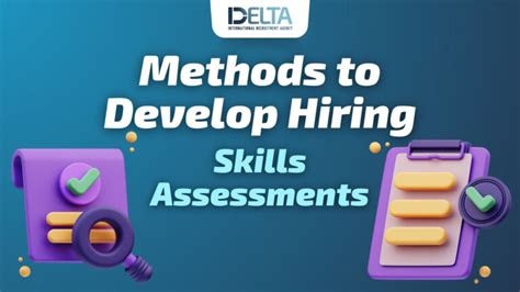 Methods To Develop Hiring Skills Assessments