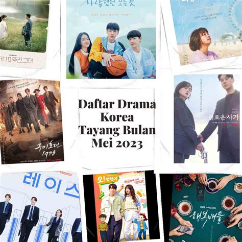 Daftar Drama Korea Tayang Bulan Mei 2023 Drakor Class Drakor Literasi