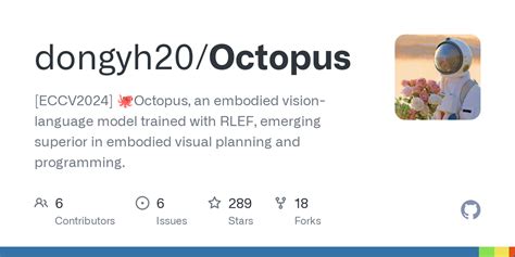 Github Dongyh20octopus Eccv2024 🐙octopus An Embodied Vision