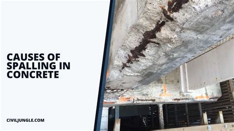 Spalling Of Concrete Causes Prevention And Repair Techniques Civil