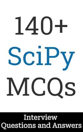 Amazon SciPy Interview Questions And Answers MCQ Format Questions Freshers To