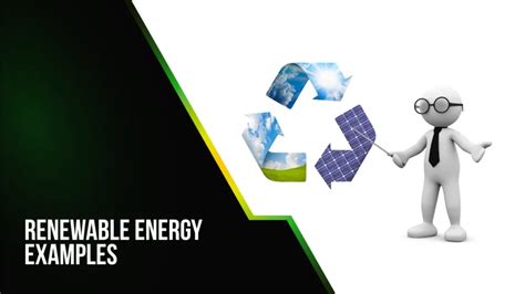 Renewable Energy Examples Power Efficiency