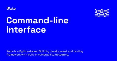 Command Line Interface Wake