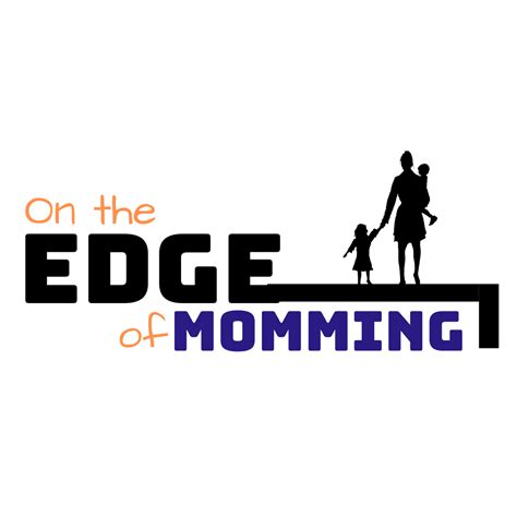 On The Edge Of Momming Blog