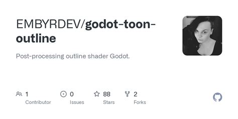 GitHub EMBYRDEV Godot Toon Outline Post Processing Outline Shader Godot
