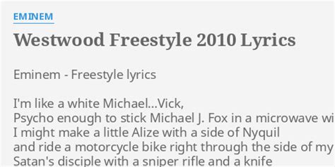 Westwood Freestyle 2010 Lyrics By Eminem Eminem Freestyle Lyrics