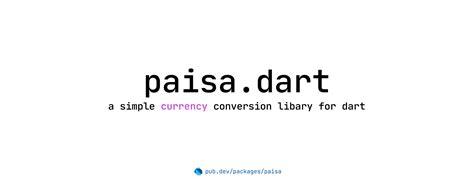 Github Icodelifeepaisadart Simple Dart Currency Conversion Library