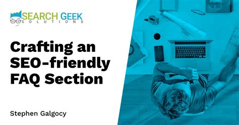 Crafting An SEO Friendly FAQ Section Search Geek Solutions