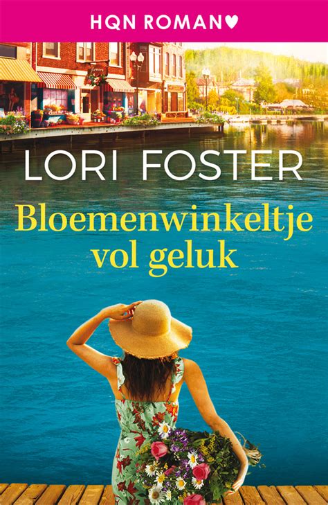 Lori Foster Bloemenwinkeltje Vol Geluk Indiana Summers 2 Hqn Roman 373 Harlequin