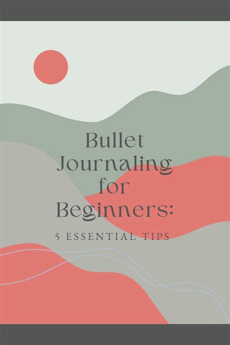 Bullet Journaling For Beginners 5 Essential Tips Build Your Planner