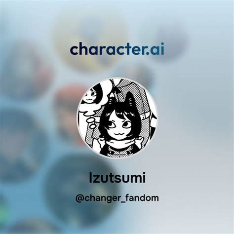 Chat With Izutsumi Characterai Personalized Ai For Every Moment Of