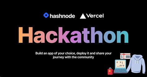 Announcing Hashnode Hackathon Powered By Vercel