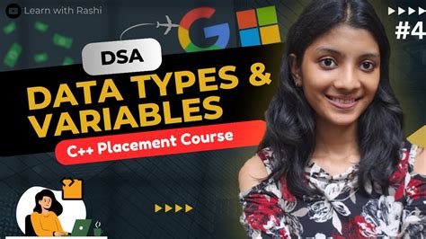 Lecture 4 Data Types And Variables Complete Dsa Placement Series Youtube