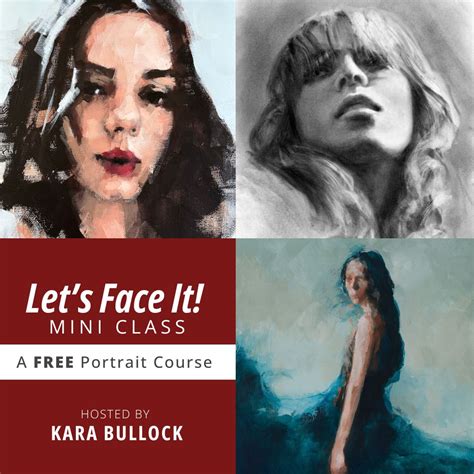 Lets Face It Mini Class Kara Bullock Art School
