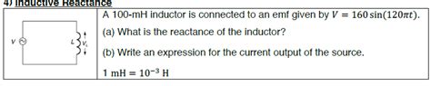 Solved Inductive Reactance A MH Inductor Is Connected Chegg