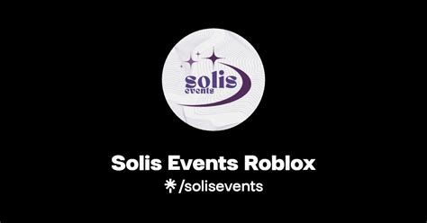 Solis Events Roblox Instagram Tiktok Linktree