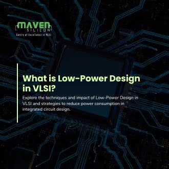 What is Low-Power Design in VLSI? - Maven Silicon