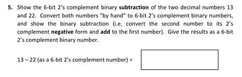 Solved Show The Bit S Complement Binary Subtraction Chegg