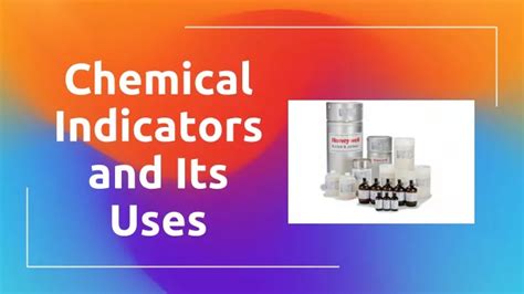 Ppt Chemical Indicators And Its Uses Powerpoint Presentation Free Download Id 11012620