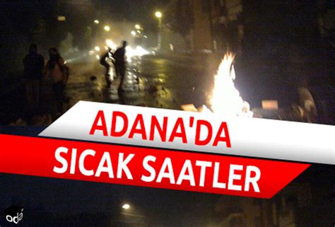 Adana da sıcak saatler Son Dakika Siyaset Haberleri
