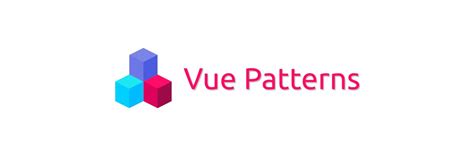 Vue Patterns Part — 1
