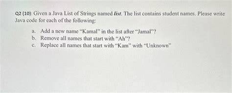 Solved Q2 10 Given A Java List Of Strings Named List The