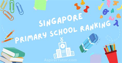 Primary Schools Ranking Singapore Table 2023
