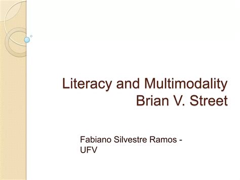 Literacy And Multimodality Pptx
