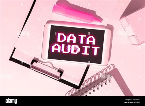 Sign Displaying Data Audit Word Written On Auditing Of Data To Assess Its Quality For A