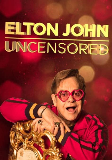 Elton John Uncensored Streaming Where To Watch Online