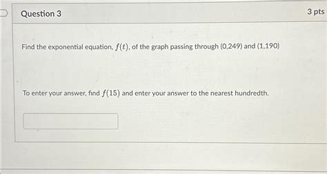 Solved Question 33 ﻿ptsfind The Exponential Equation Ft