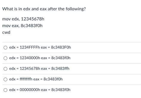 Solved What Is In Edx And Eax After The Following Mov Edx