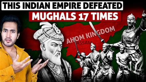 How This Indian Empire Defeated Mughals 17 Times And Youve Never Heard