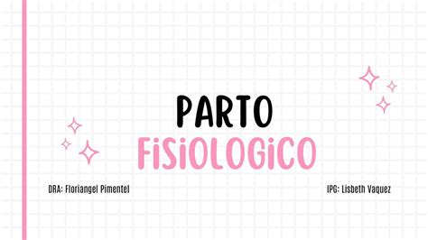 Parto Fisiologico Escuela Medica Udocz