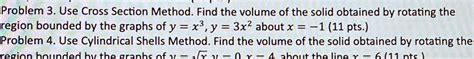 Solved Problem 3 ﻿use Cross Section Method Find The Volume