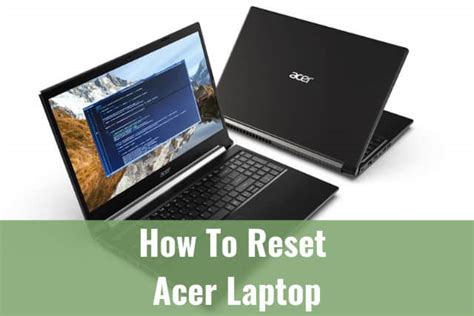 How To Reset Acer Laptop Ready To DIY