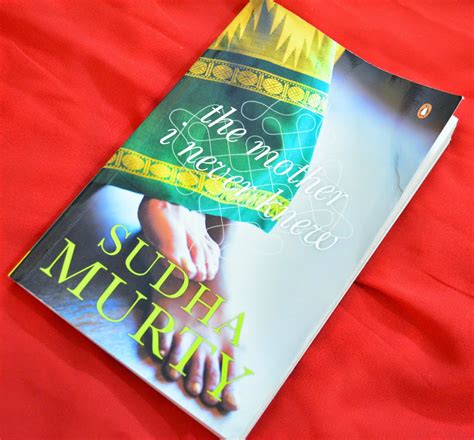 The Mother I Never Knew By Sudha Murty Book Review The Jeromy Diaries