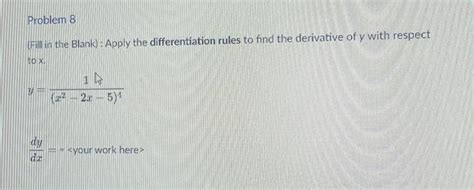 Solved Fill In The Blank Apply The Differentiation Rules